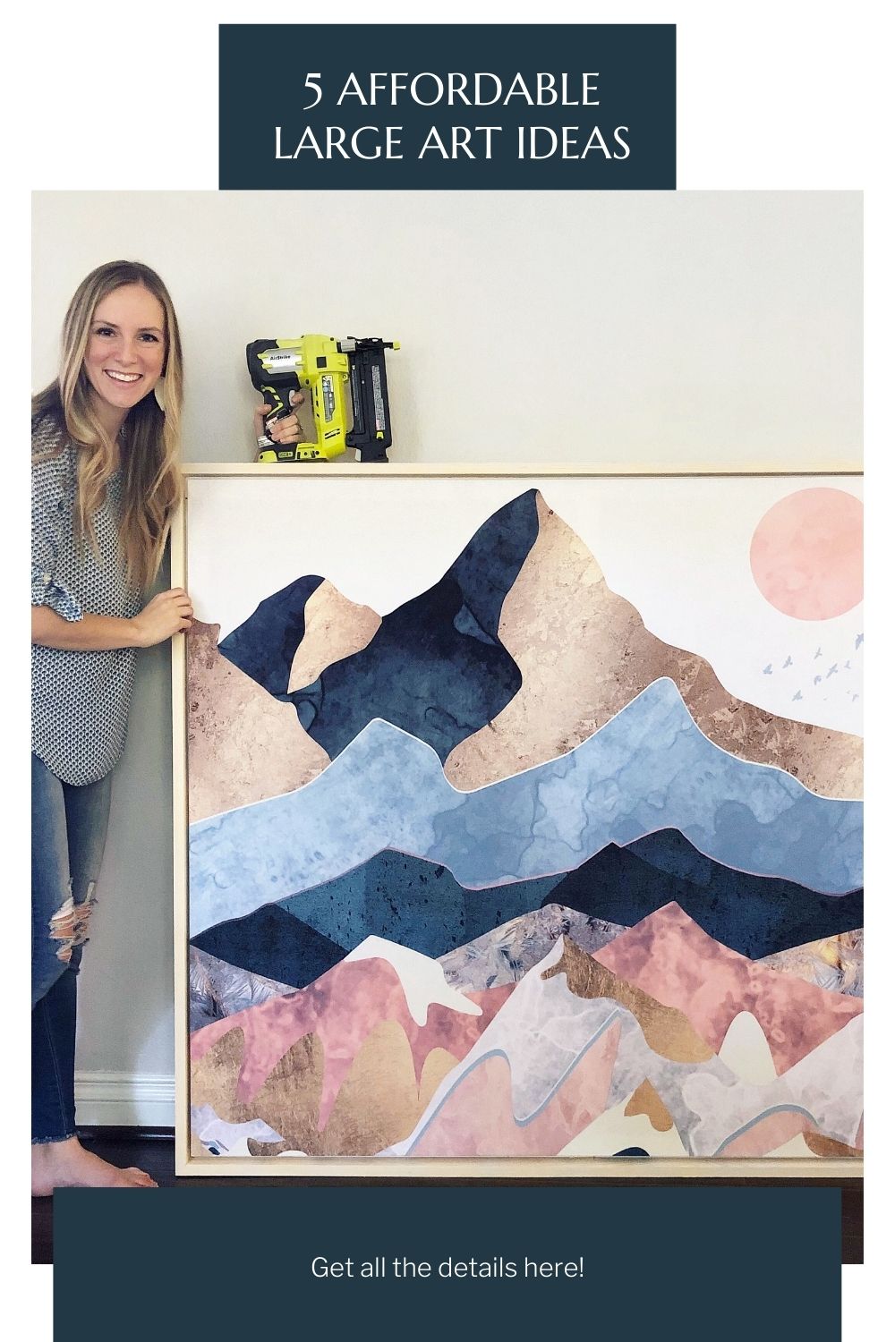 DIY Large Scale Art Ideas That Are Affordable - Angela Rose Home